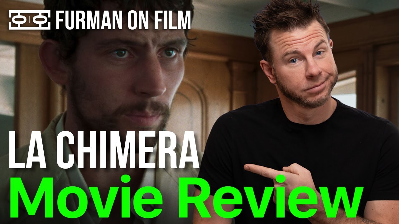 La Chimera Movie Review | Furman On Film - YouTube