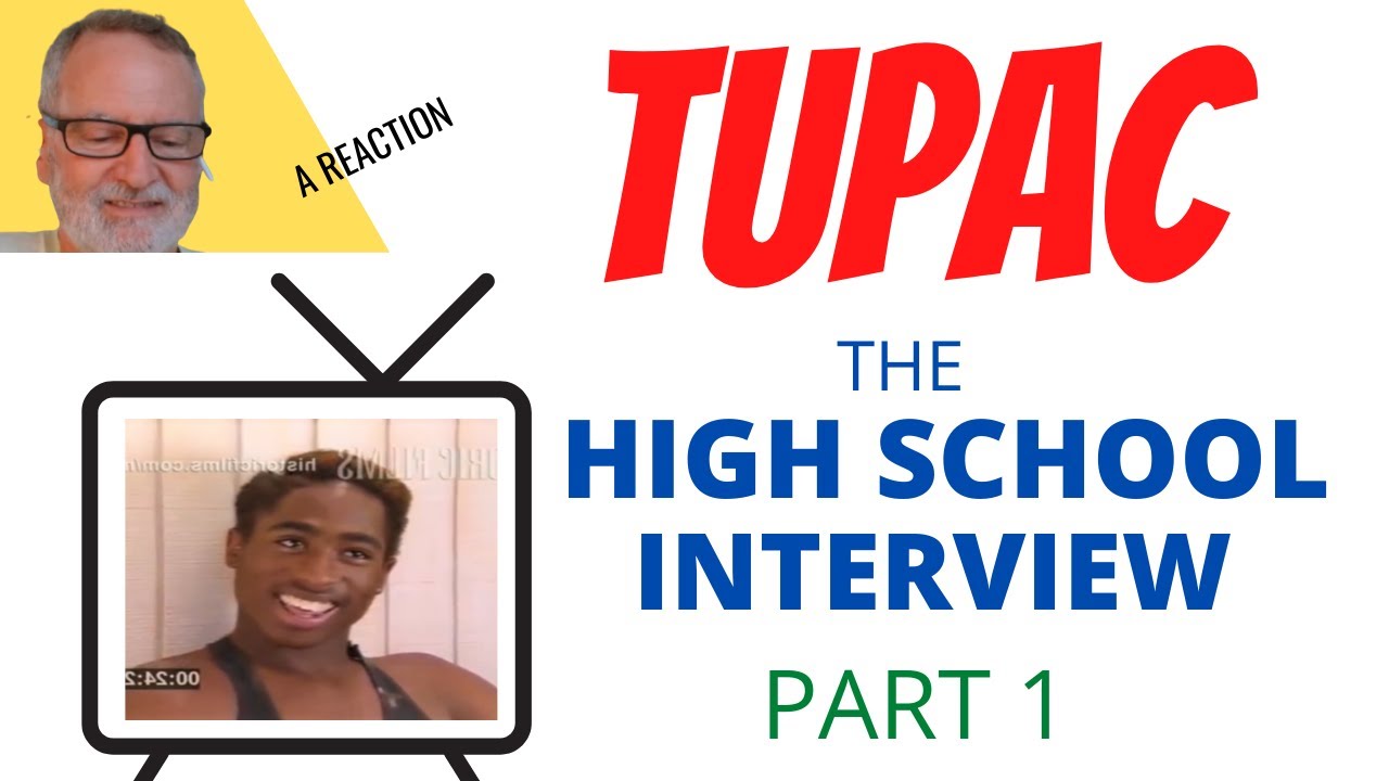 Tupac / 2Pac - The High School Interview Part 1 - A Reaction - YouTube