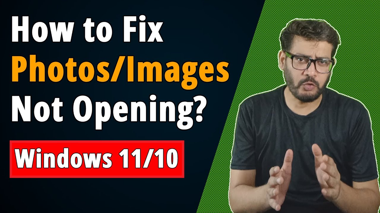 How to Fix Photo/Image Not Opening on Windows 11/10? - YouTube