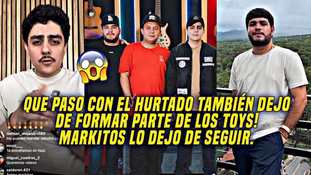 MARKITOS TOYS TUVO PROBLEMAS CON EL HURTADO? UNO DE LOS MAS LEALES A ...