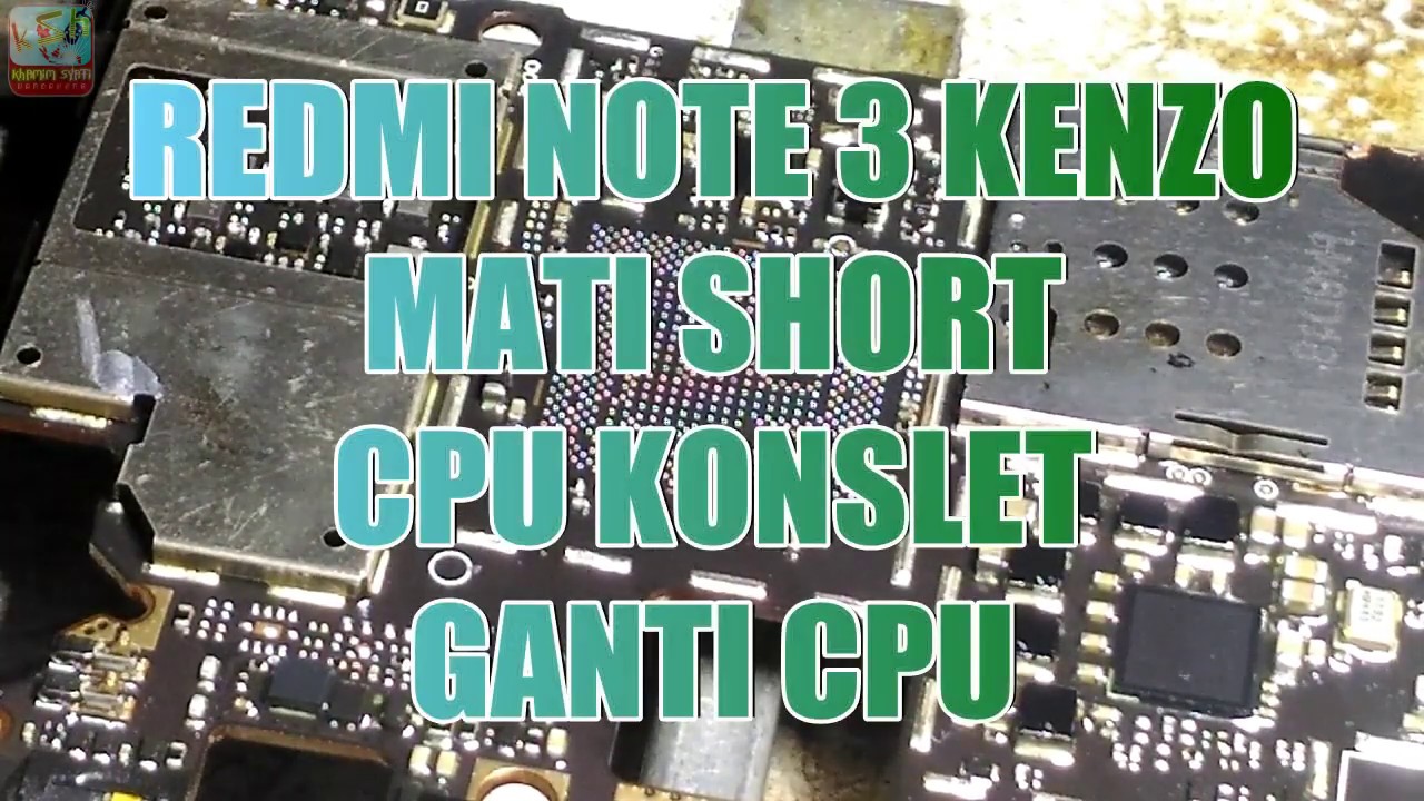 Xiaomi Redmi Note 3 Mati Total,Cara Mengatasi Redmi Note 3 Kenzo Matot ...