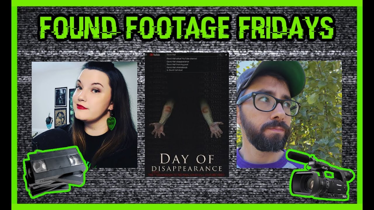 Found Footage Fridays | Day of Disappearance - YouTube
