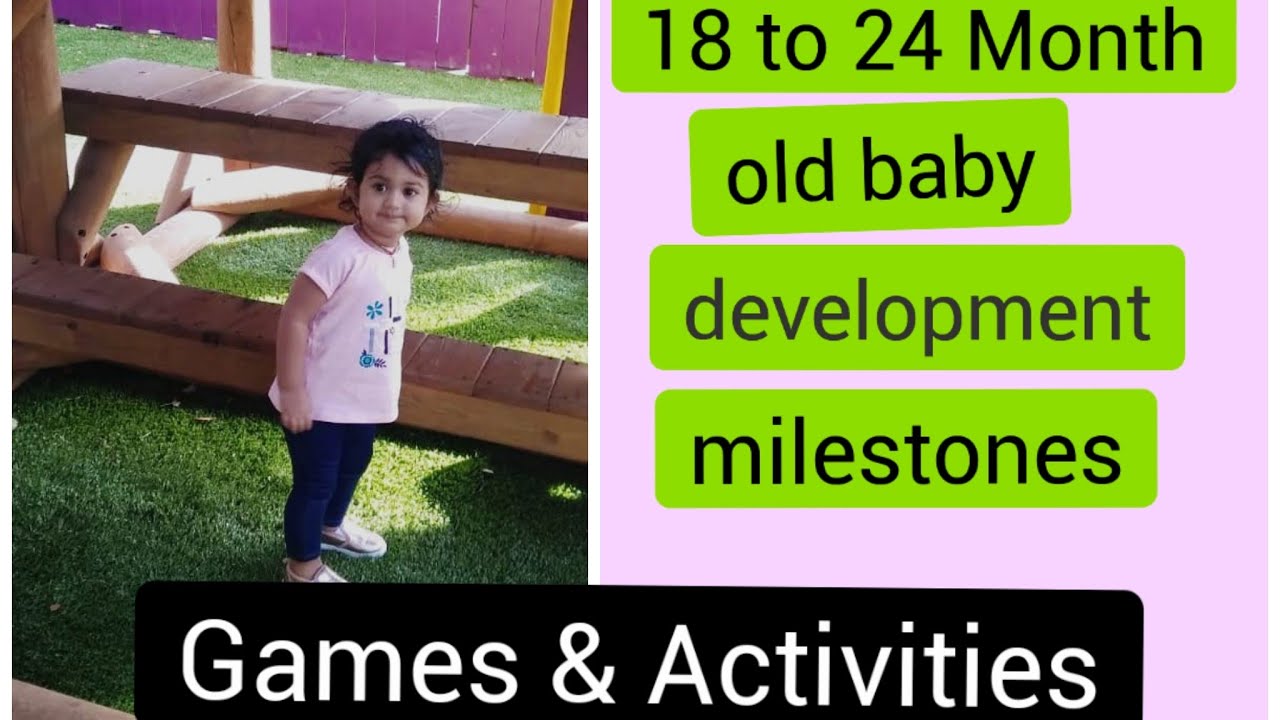 18 to 24 Month old baby development milestones|| baby Games ...
