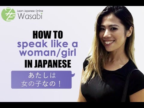 Onna Kotoba: How to speak like a woman/girl in Japanese | Learn Natural ...