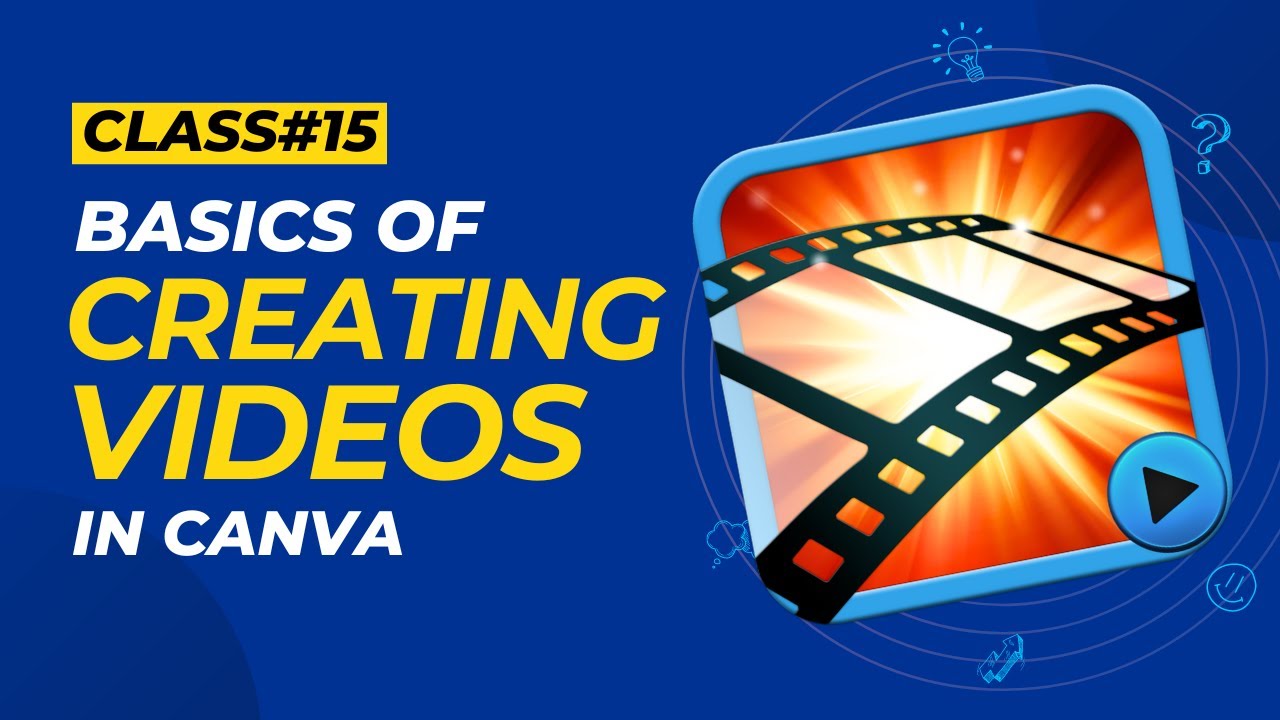 Class 15 - Basics of Creating Videos In Canva- Smart Learners | Batch01 - YouTube