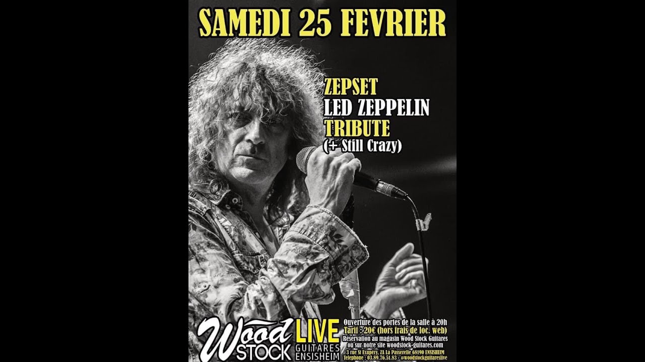 Rétrospective - ZEPSET, tribute Led Zeppelin (+ Still Crazy) chez Wood ...