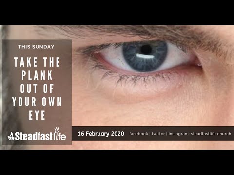 TAKE THE PLANK OUT OF YOUR OWN EYE! - YouTube