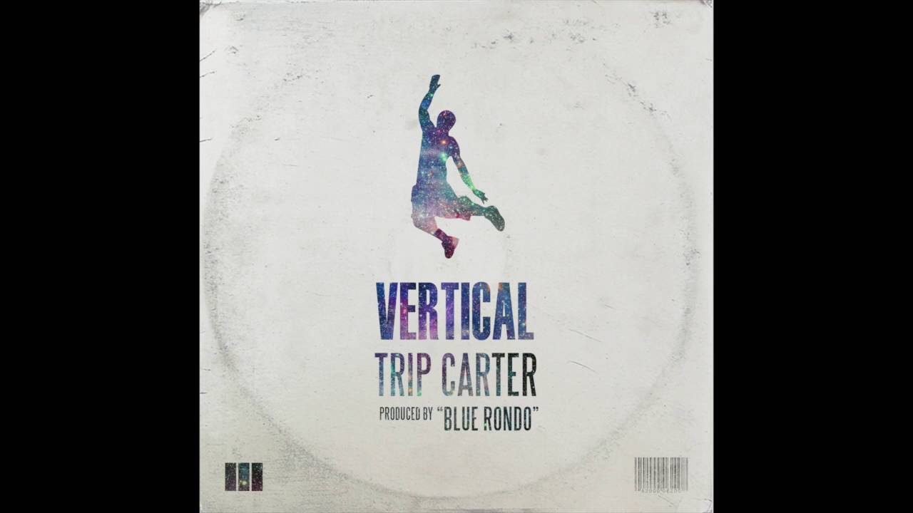 Trip Carter- Vertical - YouTube