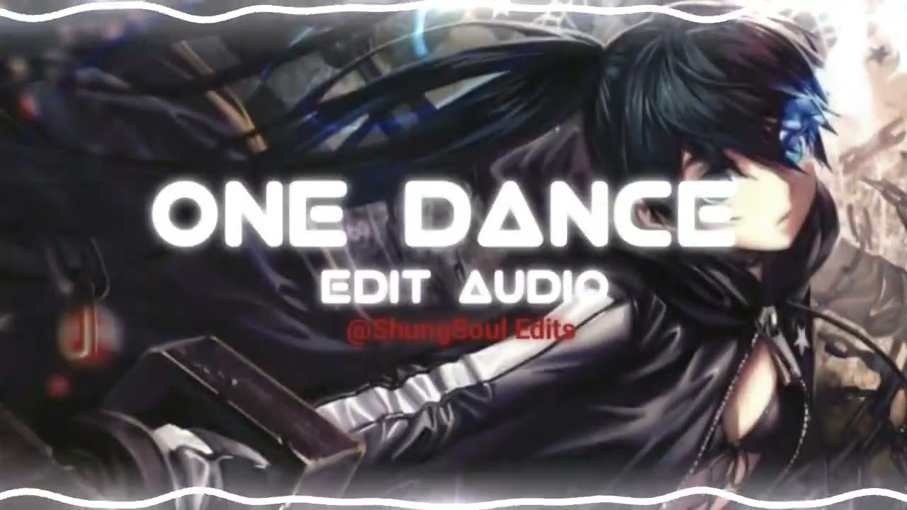 One dance - drake ( Baby I like your style ) [ Edit Audio ] - YouTube