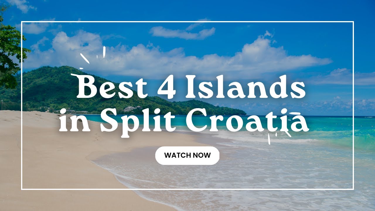 Best 4 Beautiful Islands in Split,Croatia - YouTube