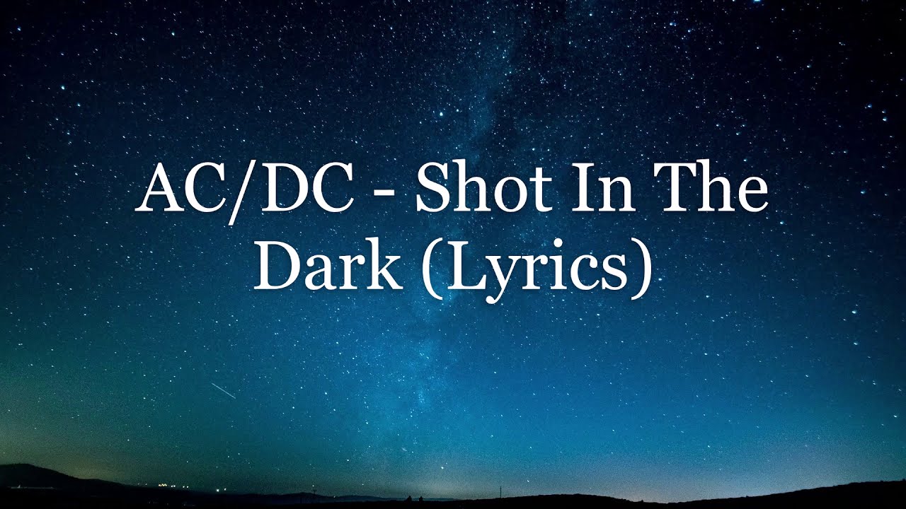 AC/DC - Shot In The Dark (Lyrics HD) - YouTube