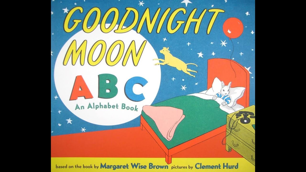 "Goodnight Moon ABC: An Alphabet Book" Read Aloud - YouTube