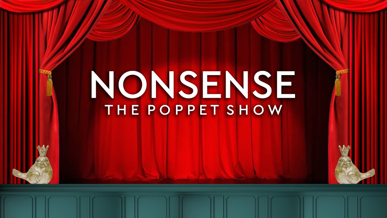 Nonsense : The Poppet Show - YouTube