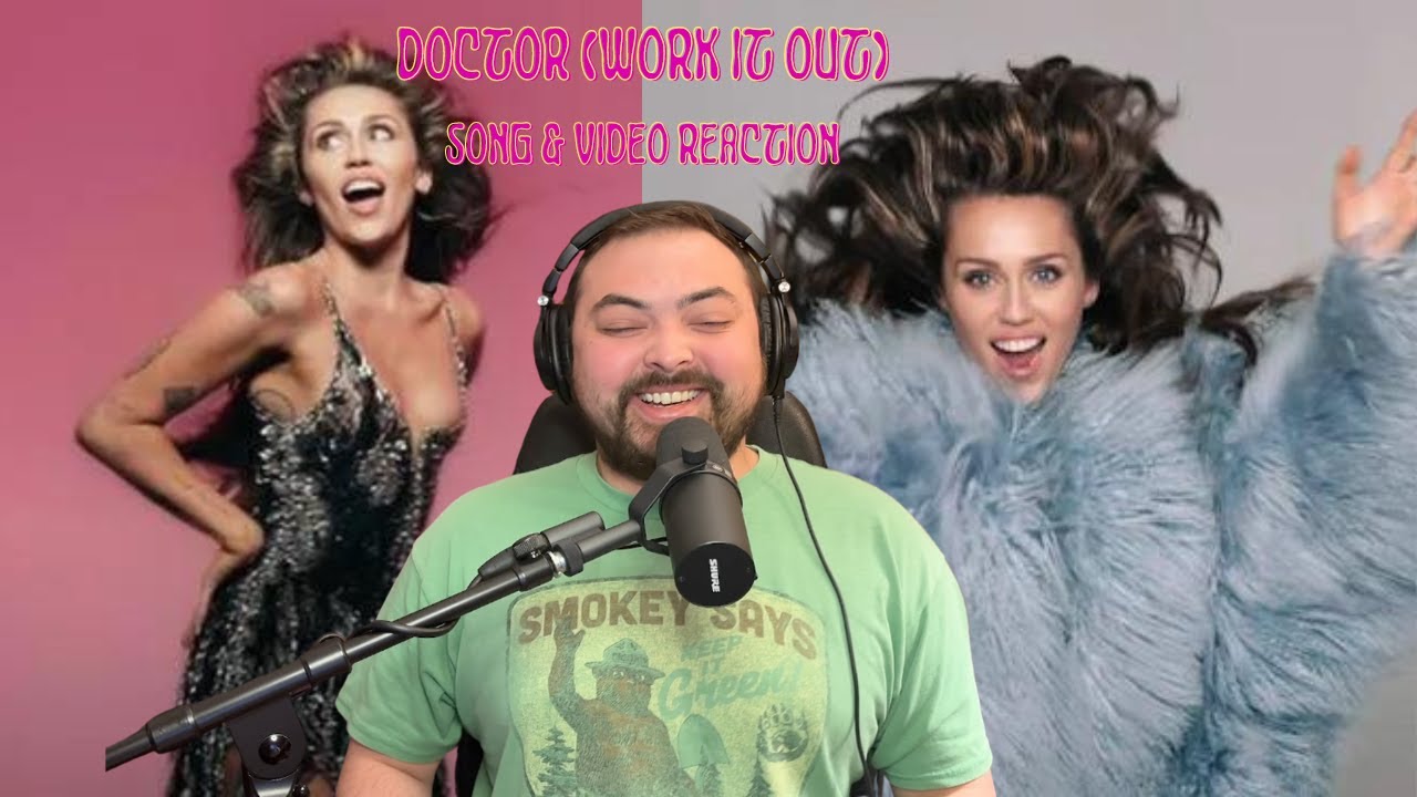 Miley Cyrus - Doctor (Work It Out) (Song and Music Video Reaction ...