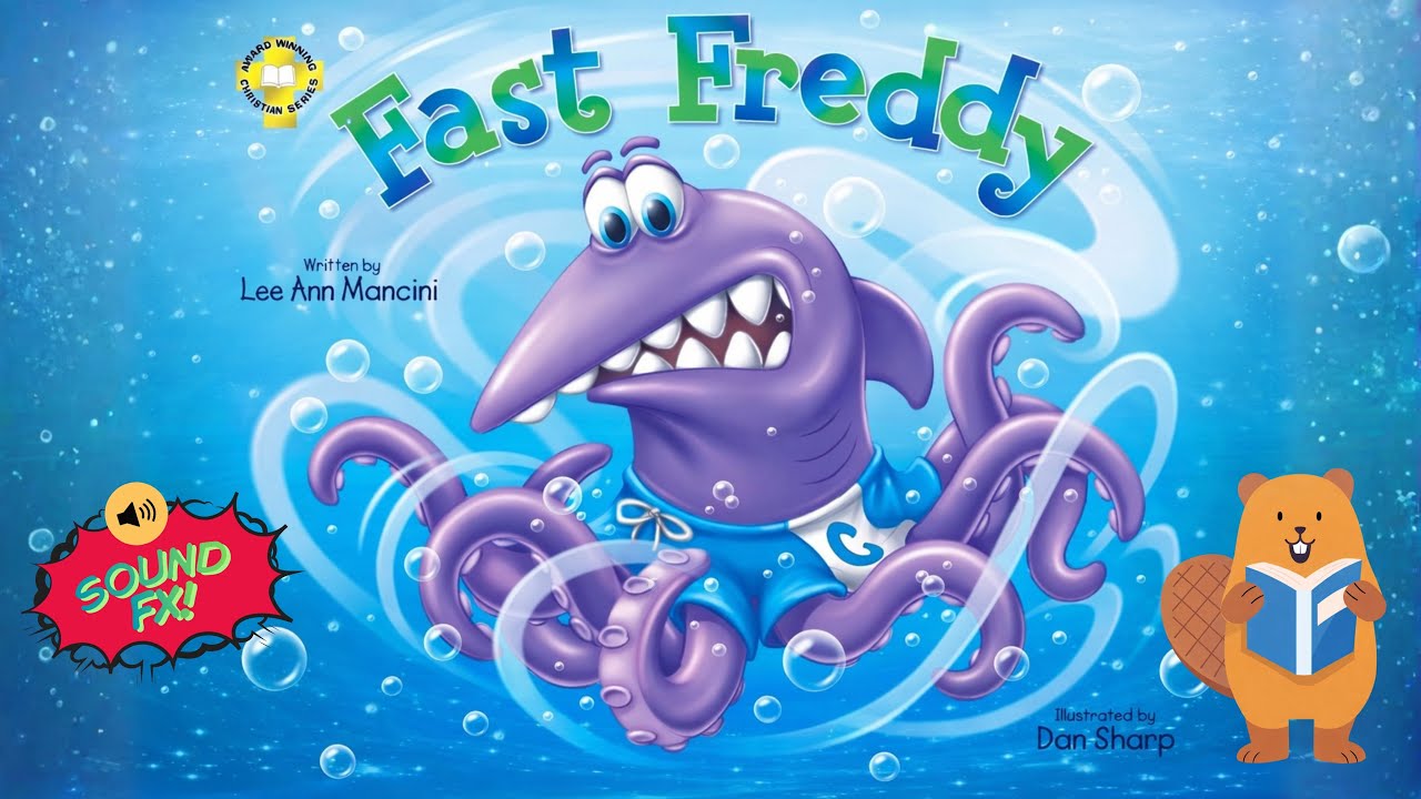 Fast Freddy by Lee Ann Mancini | Read Aloud with Sound Effects ...