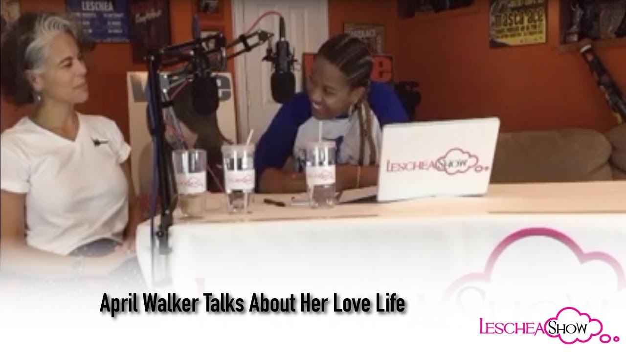 April Walker Talks About Her Love Life - YouTube