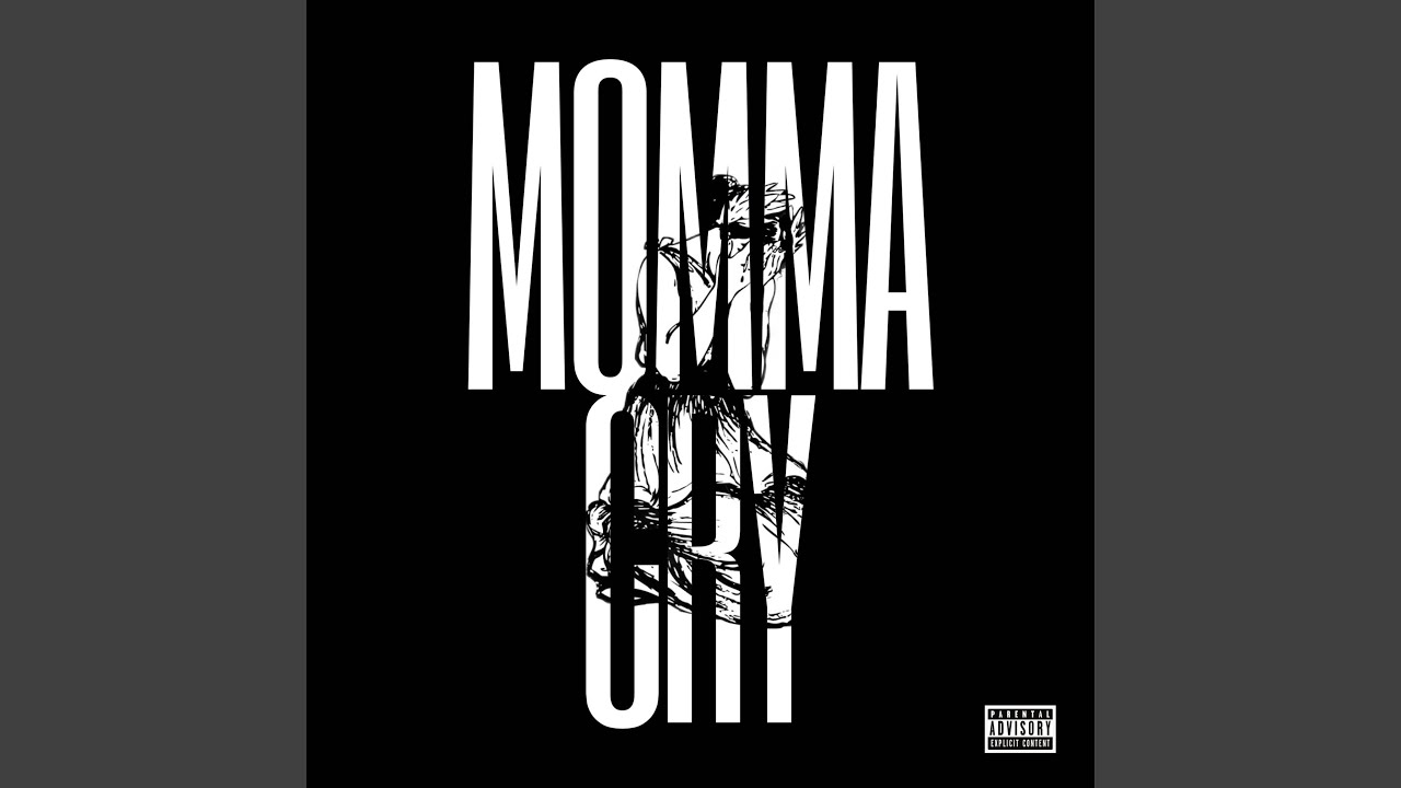 Momma Cry - YouTube