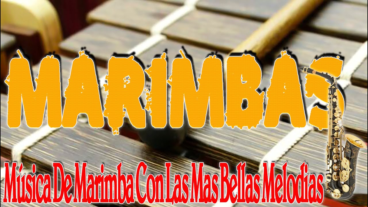 Música De Marimba Con Las Mas Bellas Melodias 💖 en mix perron y ...