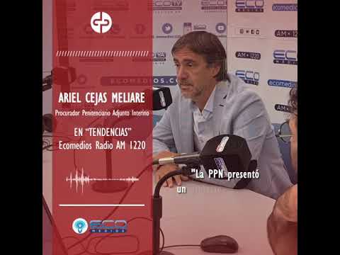 Resumen | Entrevista a Ariel Cejas Meliare, Procurador Penitenciario Adjunto Interino en Tendencias