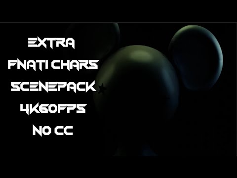 FNATI Extra characters scenepack - YouTube