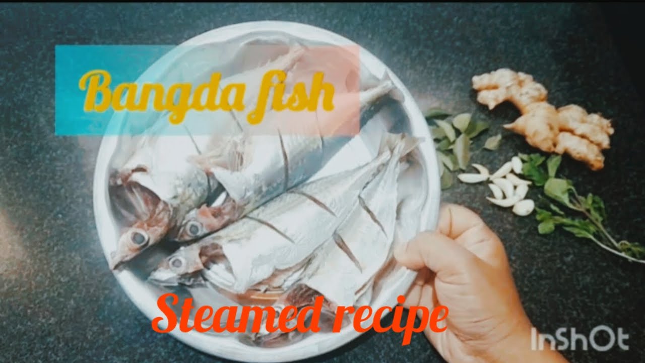 Steamed fish/Bangda fish recipe/fish recipe/diet food/Healthy recipe ...