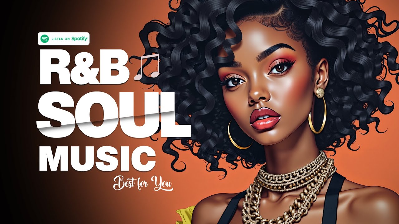Best Soul RnB Mix - Chill Playlist to Heal Your Soul - Soul RnB Music ...