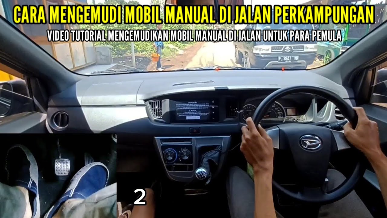 Teknik Mengemudi Mobil Manual Di Jalan Perkampungan Untuk Pemula | Cara ...