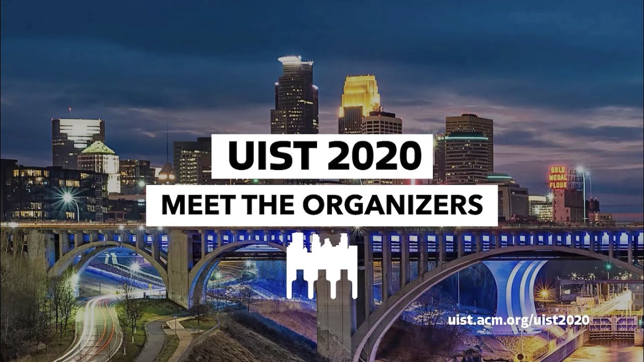 UIST 2020 - Meet the Organizers - YouTube