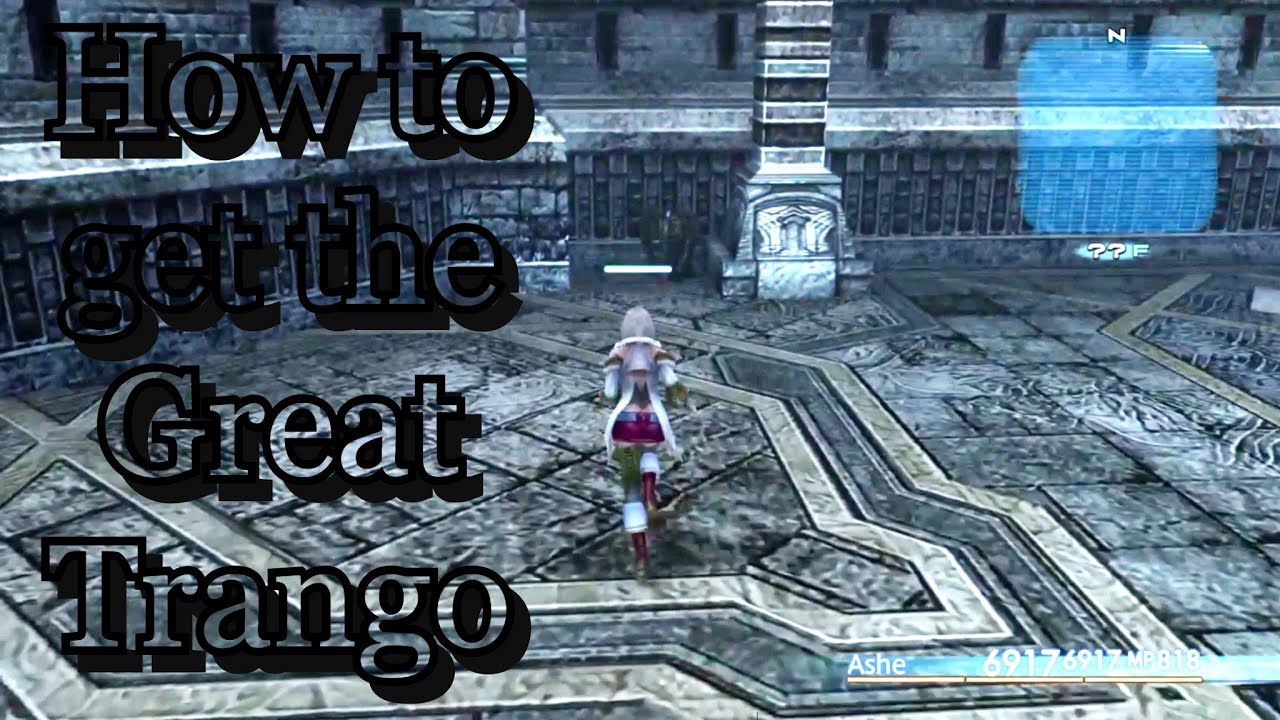 Final Fantasy 12 The Zodiac Age- How to get the Great Trango - YouTube