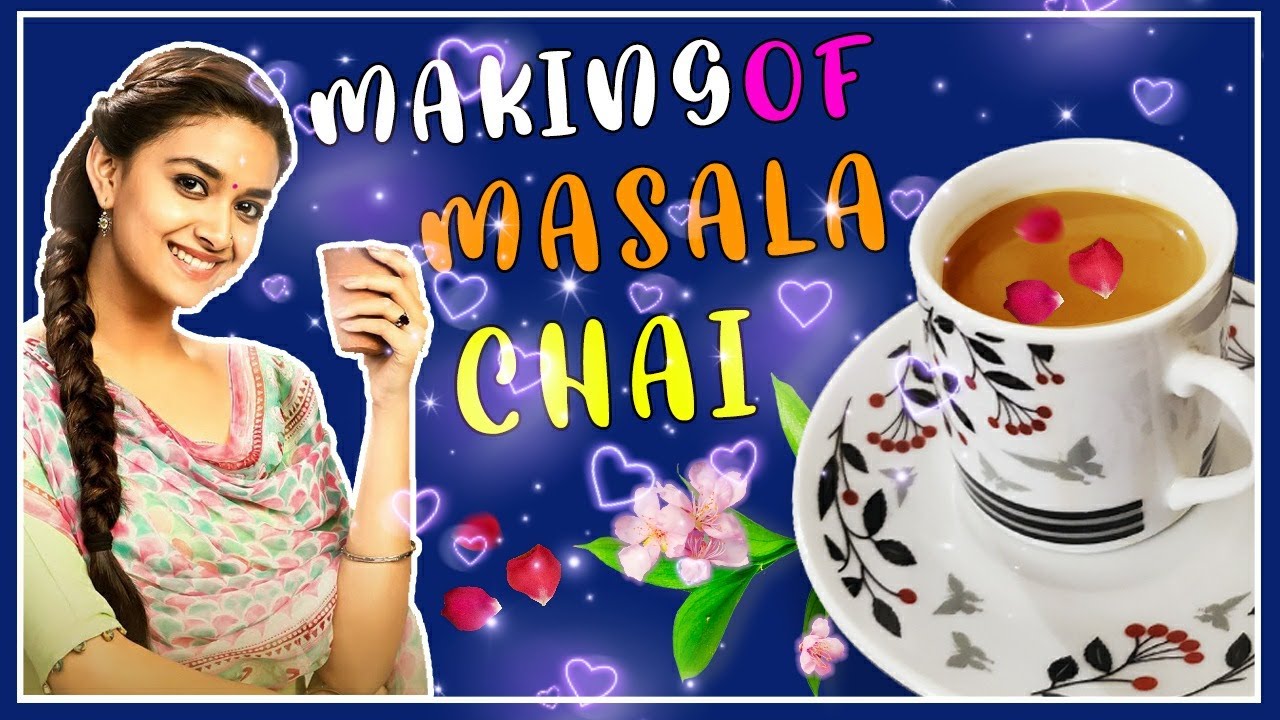 Masala Tea Recipe | Miss India Style Rose Masala Chai |Masala Chai ...