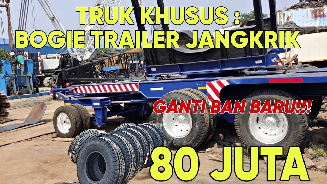 LUAR BIASA BAN BARU SEMUA‼️ BOGIE TRUK TRAILER : GOKIL!!! - YouTube