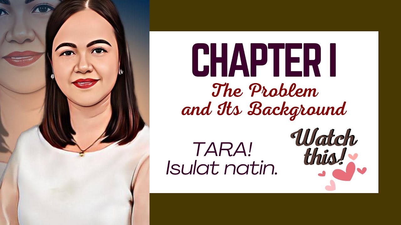 RESEARCH CHAPTER I: THE PROBLEM AND ITS BACKGROUND #CompletedExample # ...