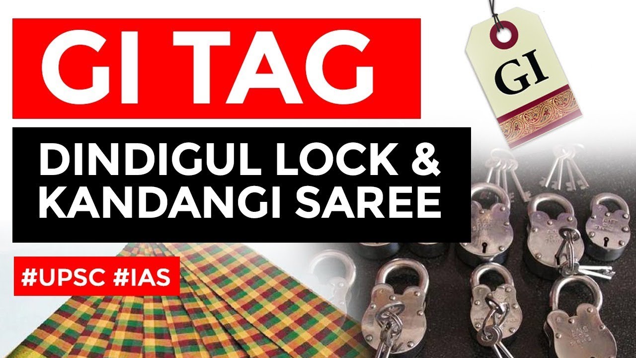 GI Tag for Dindigul lock and Kandangi saree, Can GI tag save Tamil Nadu ...