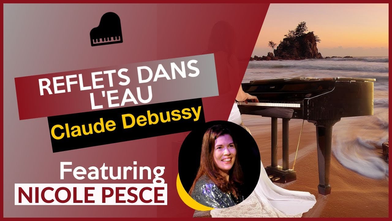 Reflets Dans L'eau By Claude Debussy - Featuring Nicole Pesce - YouTube Music