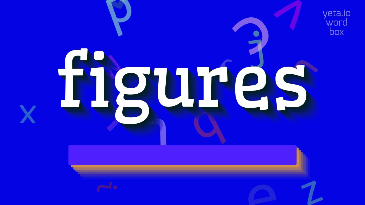 How to say "figures"! (High Quality Voices) - YouTube