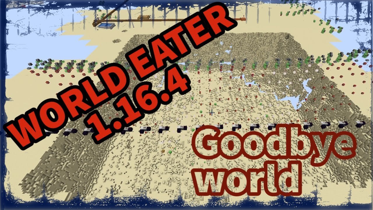 World Eater | Minecraft 1 16 4 Showcase - YouTube