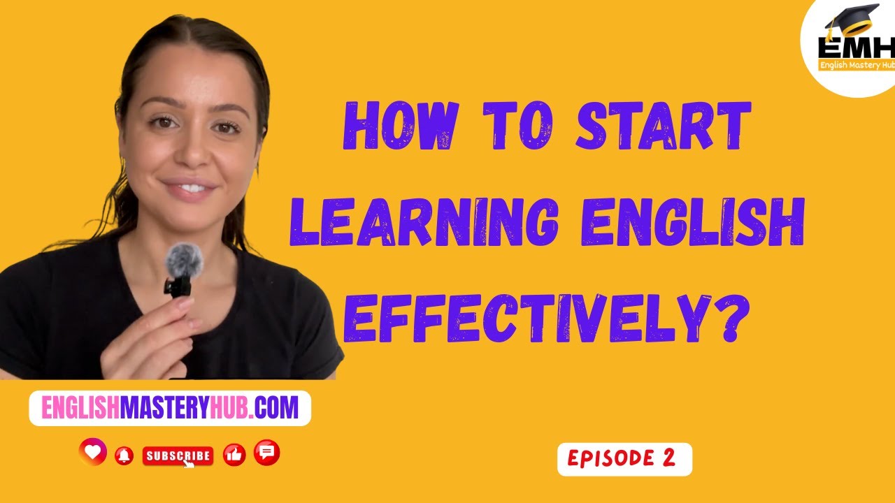 How to Start Learning English Effectively? - The Journey to English ...