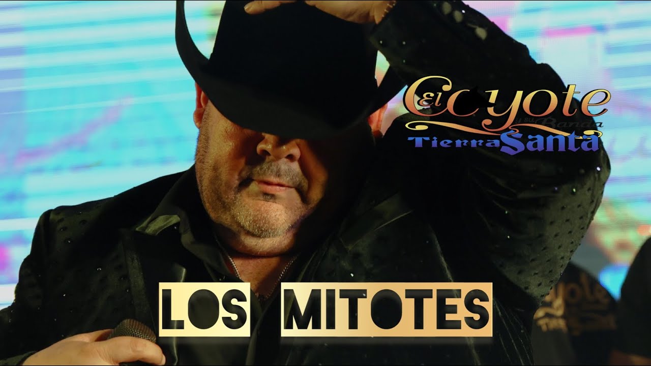 Los Mitotes ( Video Musical ) - El Coyote y su Banda Tierra Santa ( En ...