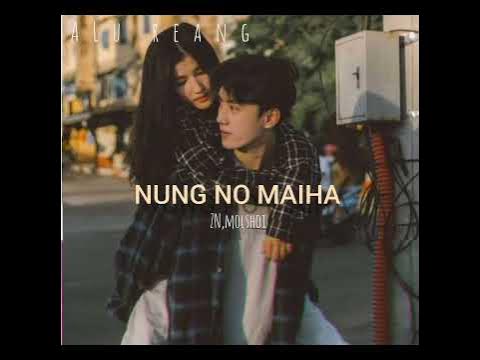 NUNG NO MAIHA new kau bru love song 2023#ft zn molsoy 💞🥀 - YouTube