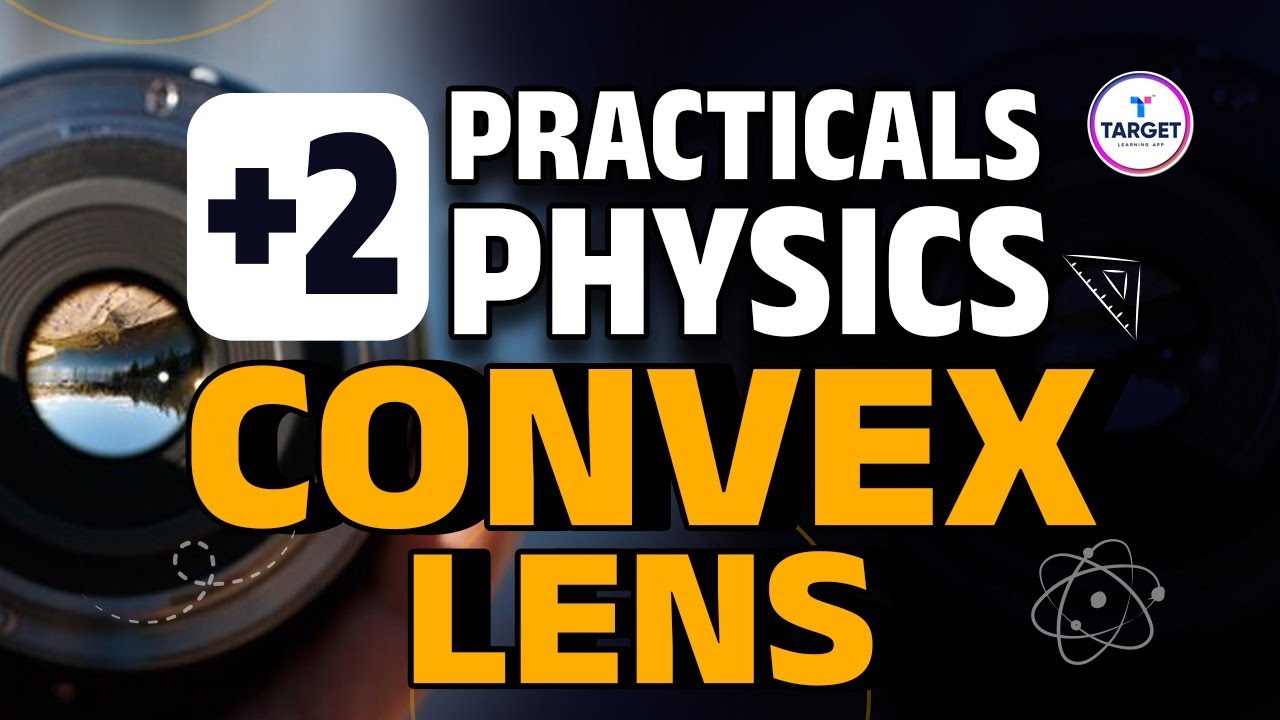 Plus Two Physics Practicals | Convex Lens | Target Learning App ...