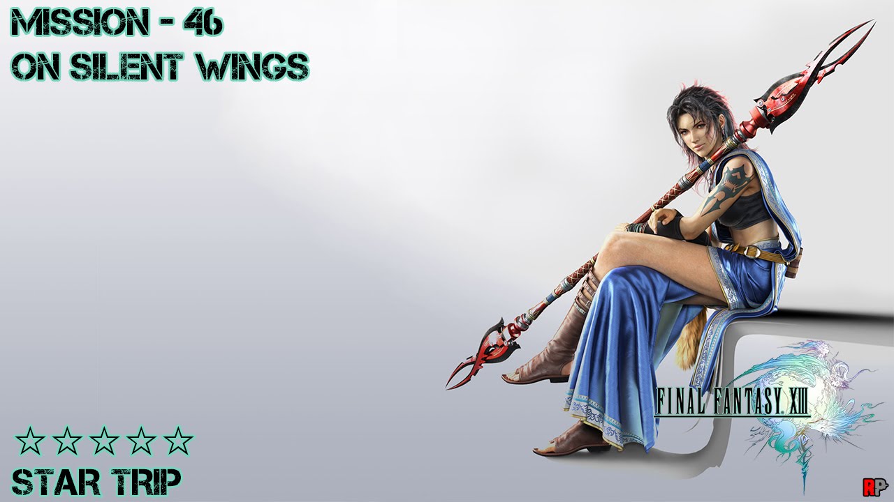 Final Fantasy XIII: Cie'th Stone Mission 46 - On Silent Wings ...