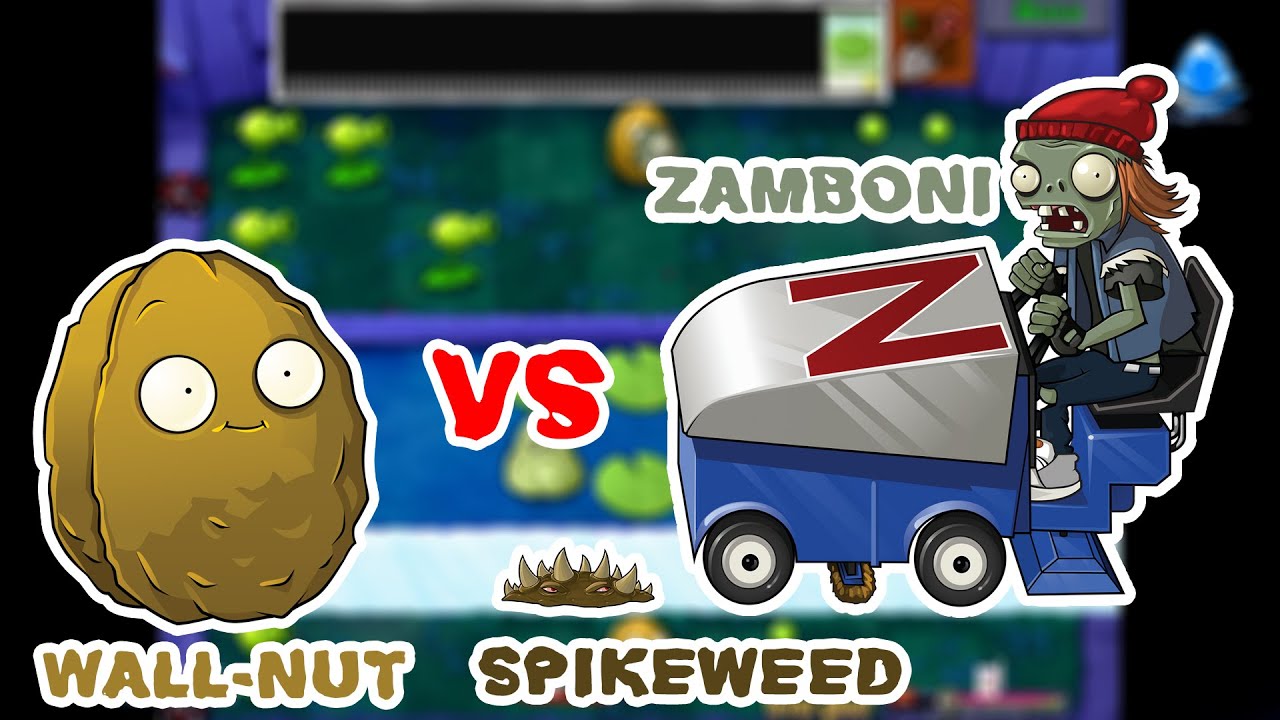 Well-nut, Spikeweed vs Zamboni plants and zoombies - [CPG-GAMING] - YouTube