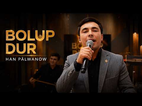Han Pälwanow - Bolup Dur (Live Performance)