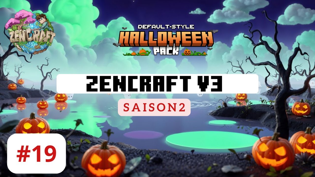 ZENCRAFT V3 SAISON 2 EPISODE #19 : Spécial Halloween 1 - YouTube