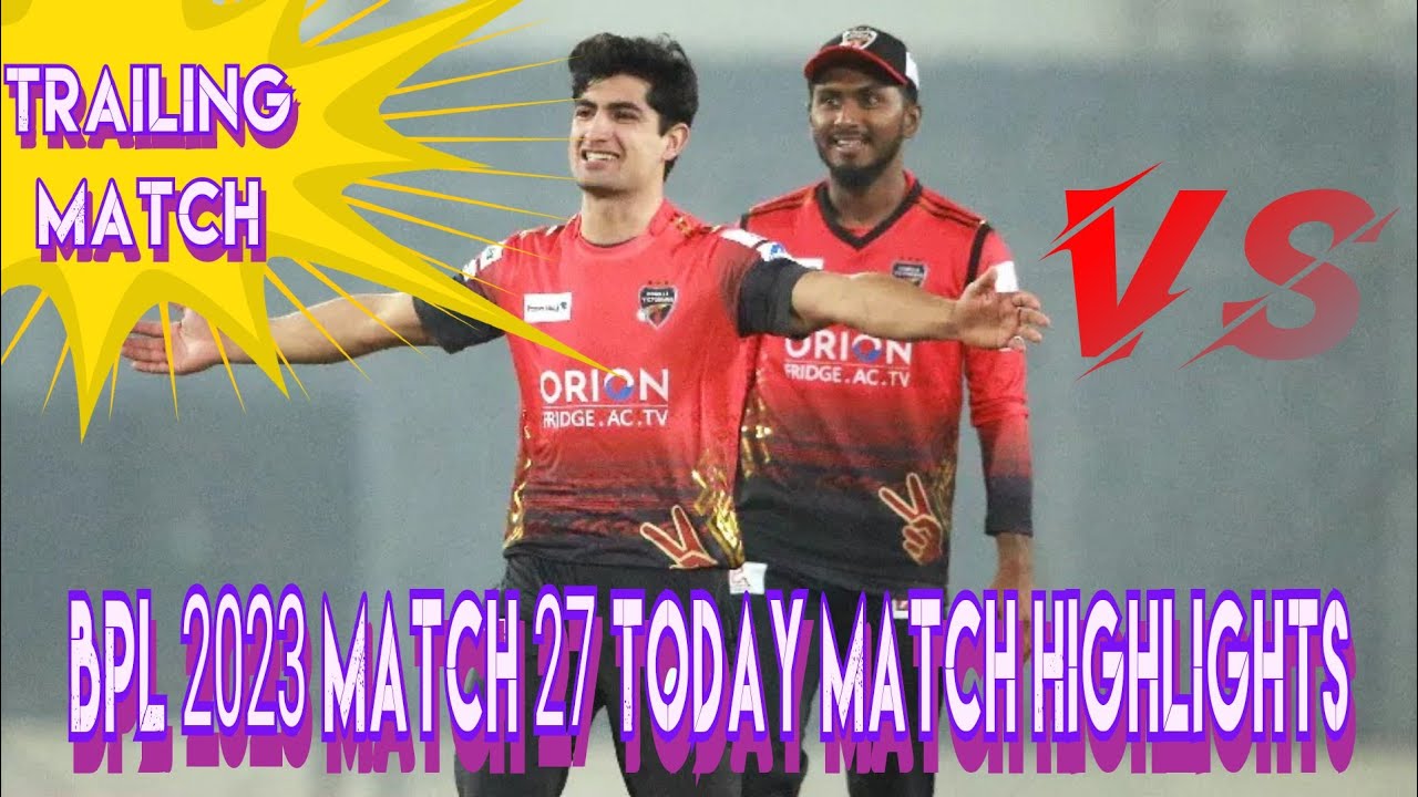 BPL 2023 Match 27 today match Highlights | #yt shorts #youtube videos ...