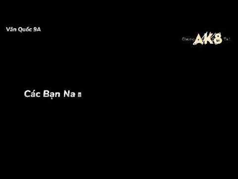 ViDeo Kỷ Yếu Của Lớp 9A (AK8)- Trường THCS Chu Văn An Vĩnh Linh Quảng Trị. - YouTube