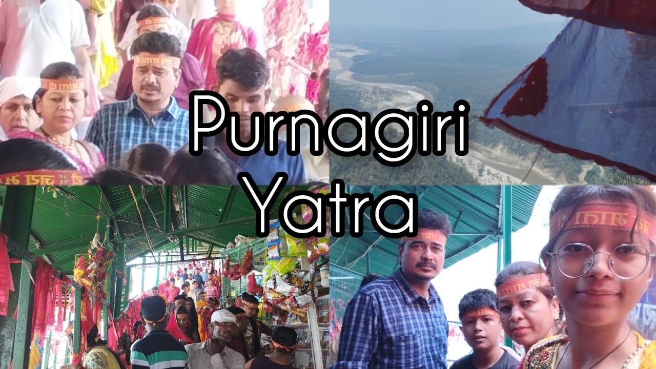 PURNAGIRI Ki Yatra || Purnagiri Temple, Tanakpur, UTTRAKHAND|| - YouTube