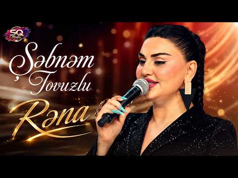 Şebnem Tovuzlu ~  Rena