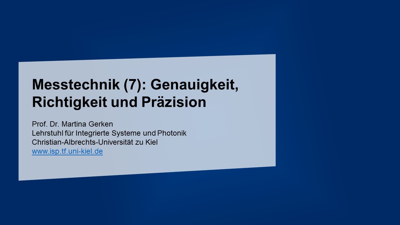 Messtechnik (7): Genauigkeit, Richtigkeit und Präzision - YouTube