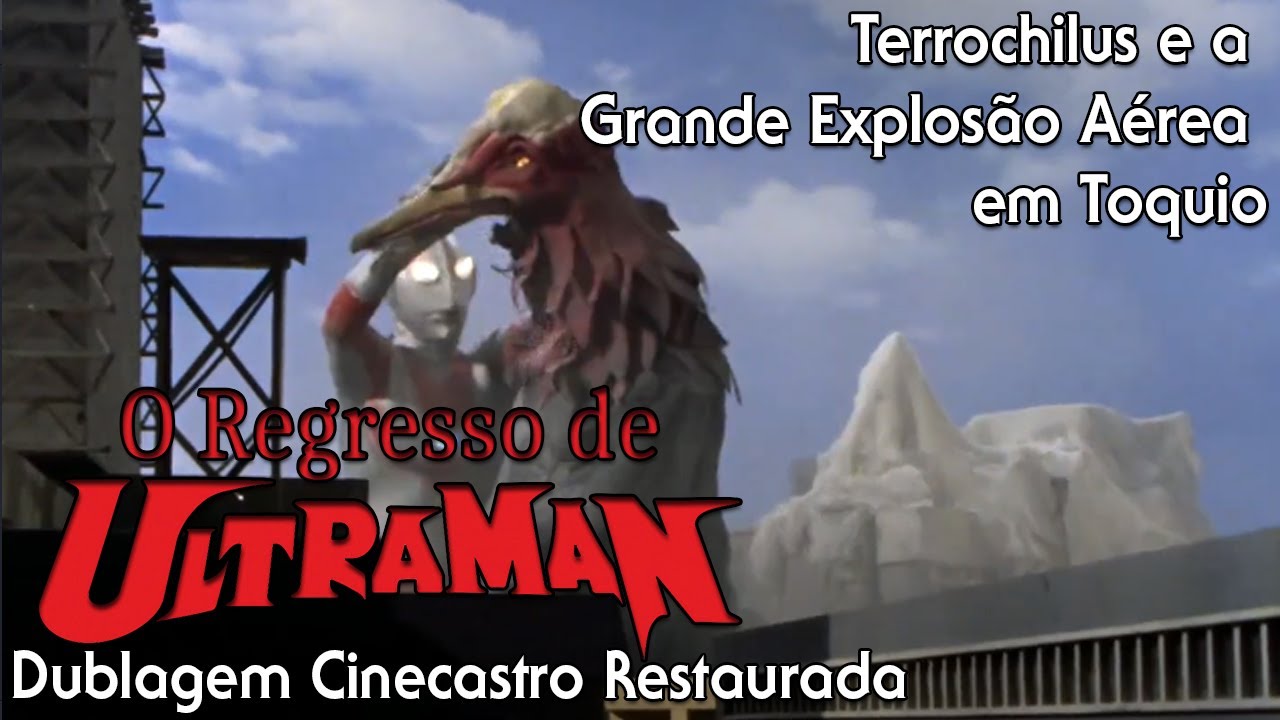 O Regresso de Ultraman - Terochilus e a Grande Explosão Aérea em Tóquio ...